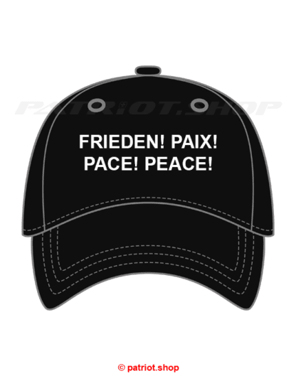 Cap FRIEDEN! PAIX! PACE! PEACE! - patriot.shop